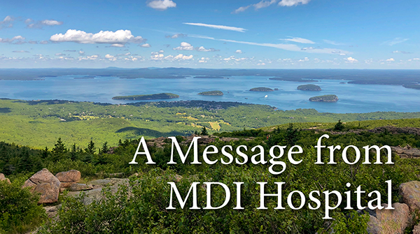 A Message from MDI Hospital - MDI Hospital